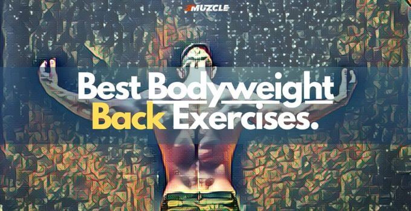 8 Best Bodyweight Exercises for Back