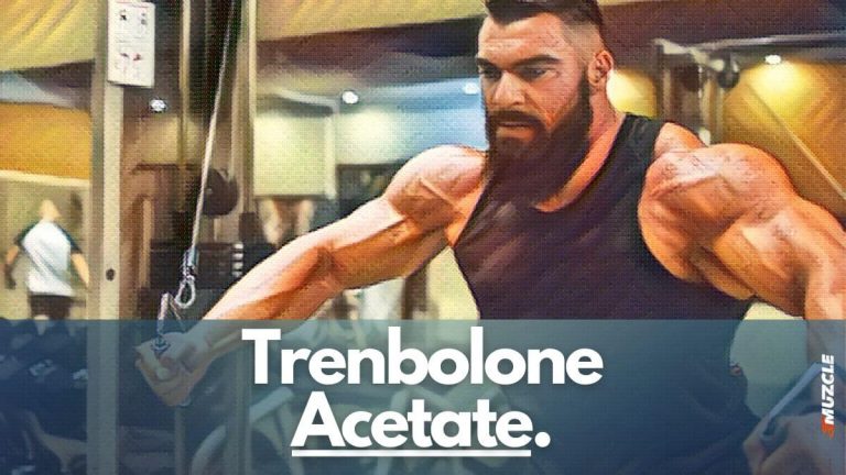 Trenbolone Acetate: Max Benefits w/ Ideal Dosage & Cycles